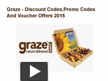 Graze - Discount Codes,Promo Codes And Voucher Offers 2015 presentation ...