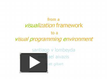 PPT – from a visualization framework to a visual programming ...
