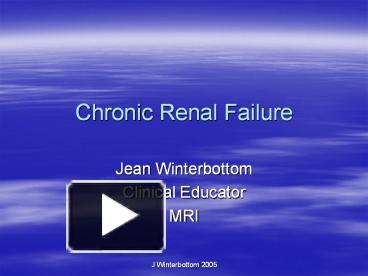 Chronic Renal Failure presentation | free to download