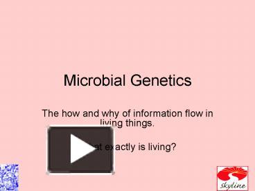 PPT – Microbial Genetics PowerPoint presentation | free to view - id ...