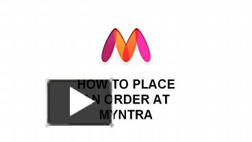 How to place an order at Myntra presentation | free to download