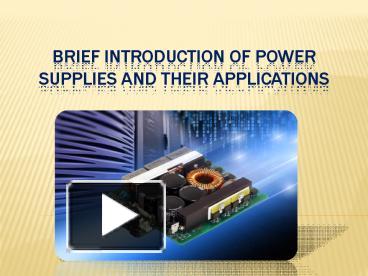 PPT – Brief Introduction of Power Supplies and Their Applications ...