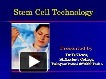 Stem Cell Technology presentation | free to download