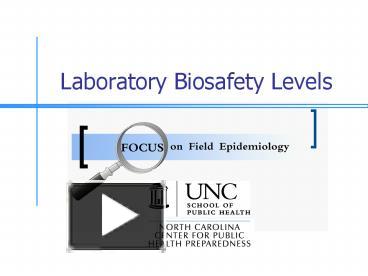 Laboratory Biosafety Levels presentation | free to view