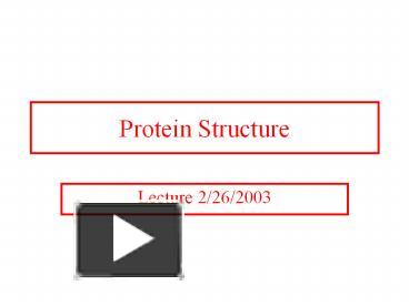 PPT – Protein Structure PowerPoint presentation | free to download - id ...