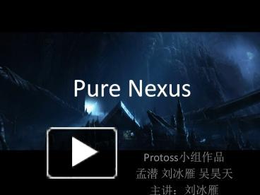 PPT – Pure Nexus PowerPoint presentation | free to view - id: 75ce0b-MmFmZ