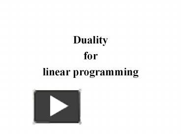 PPT – Duality PowerPoint presentation | free to download - id: 75dd2c-YmFhM