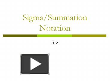 Sigma/Summation Notation presentation | free to download