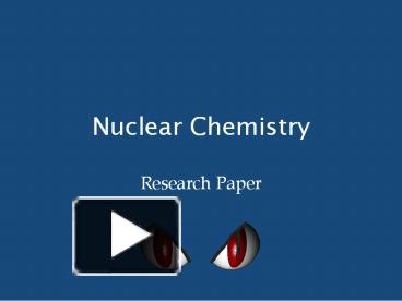 PPT – Nuclear Chemistry PowerPoint presentation | free to download - id ...