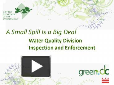 A Small Spill Is a Big Deal presentation | free to download