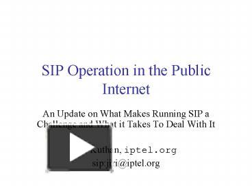 PPT – SIP Operation in the Public Internet PowerPoint presentation ...