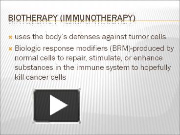 Biotherapy (immunotherapy) presentation | free to view