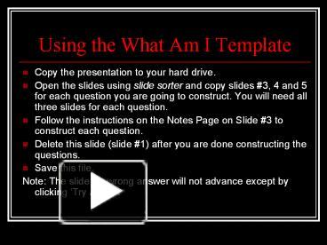 PPT – Using the What Am I Template PowerPoint presentation | free to ...