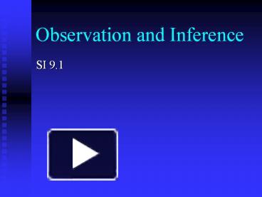 PPT – Observation and Inference PowerPoint presentation | free to view ...