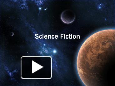 PPT – Science Fiction PowerPoint presentation | free to download - id ...