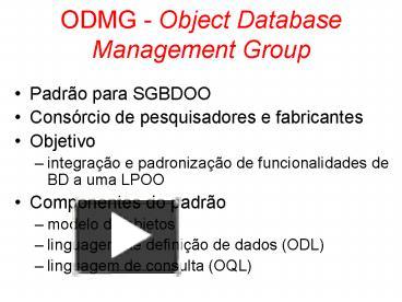 ODMG - Object Database Management Group presentation | free to download