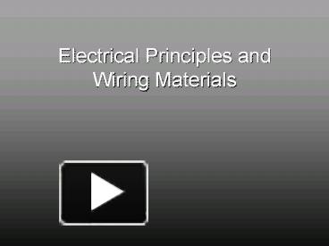 PPT – Electrical Principles and Wiring Materials PowerPoint ...