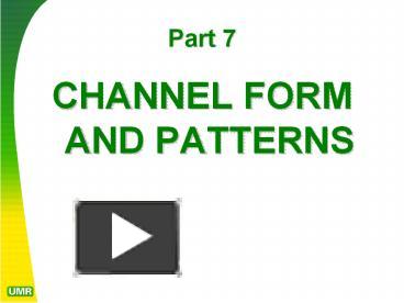 PPT – CHANNEL FORM AND PATTERNS PowerPoint presentation | free to ...