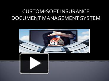 PPT – Custom Soft Insurance Document Management System PowerPoint ...