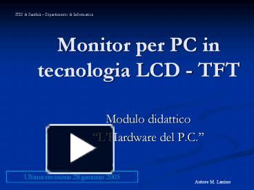 PPT – Monitor per PC in tecnologia LCD - TFT PowerPoint presentation ...