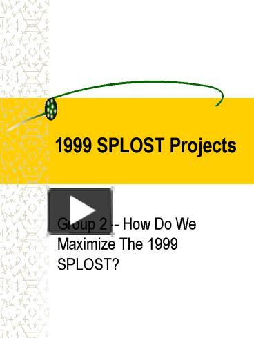 PPT – 1999 SPLOST Projects PowerPoint presentation | free to view - id ...