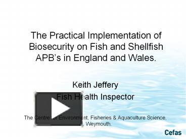 PPT – The Practical Implementation of Biosecurity on Fish and Shellfish ...