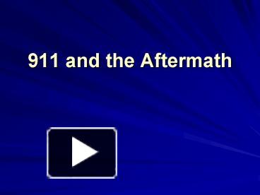 PPT – 911 and the Aftermath PowerPoint presentation | free to view - id ...