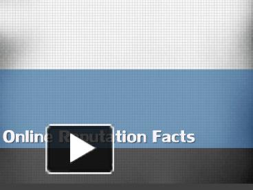 PPT – Online reputation facts PowerPoint presentation | free to ...