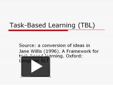 Task-Based Learning (TBL) presentation | free to view