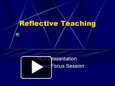 Reflective Teaching presentation | free to view