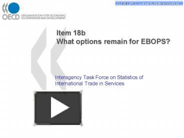 PPT – Item 18b What options remain for EBOPS? PowerPoint presentation ...