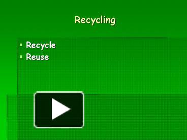 Recycling presentation | free to view