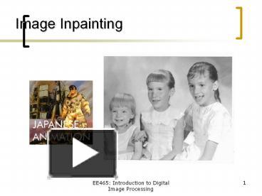 PPT – Image Inpainting PowerPoint presentation | free to download - id ...