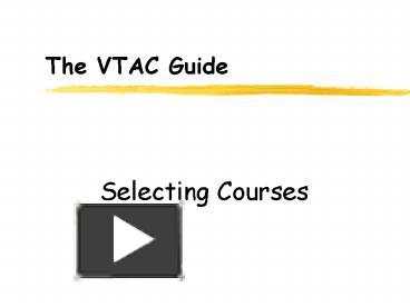 The VTAC Guide presentation | free to view