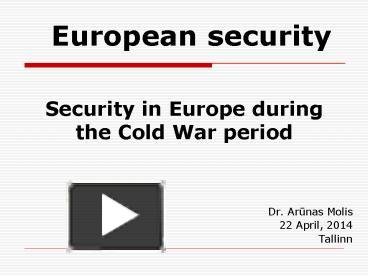 PPT – Security in Europe during the Cold War period PowerPoint ...