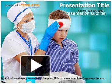PPT – Head Injury Powerpoint Template PowerPoint presentation | free to ...