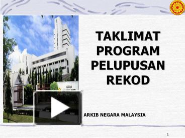 TAKLIMAT PENGURUSAN REKOD KERAJAAN presentation | free to view
