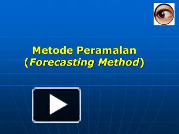 Metode Peramalan (Forecasting Method) presentation | free to view