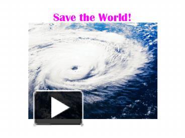 Save the World! presentation | free to download