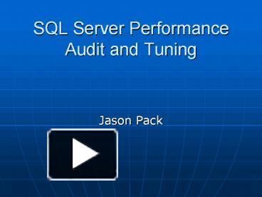 SQL Server Performance Audit and Tuning presentation | free to download