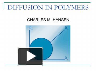 DIFFUSION IN POLYMERS presentation | free to download
