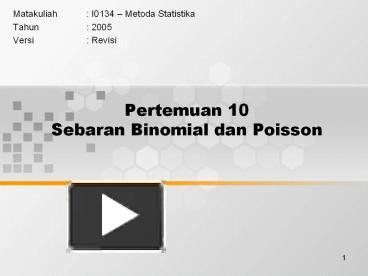 Pertemuan 10 Sebaran Binomial dan Poisson presentation | free to download