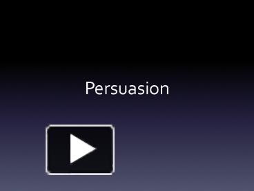 PPT – Persuasion PowerPoint presentation | free to download - id ...