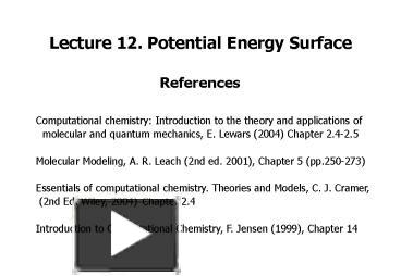 Lecture 12. Potential Energy Surface presentation | free to view