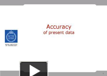 PPT – Accuracy of present data PowerPoint presentation | free to view ...