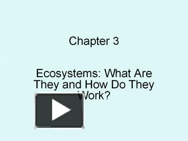 PPT – Ecosystems: What Are They and How Do They Work? PowerPoint ...