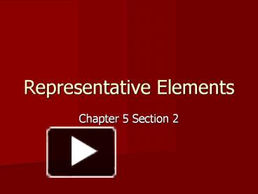 PPT – Representative Elements PowerPoint presentation | free to view ...