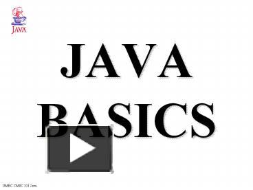 PPT – JAVA BASICS PowerPoint presentation | free to download - id ...