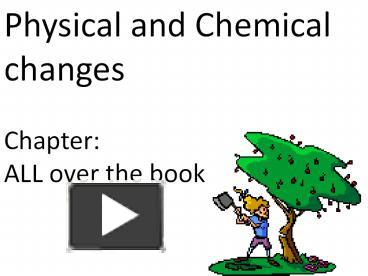 PPT – Physical and Chemical changes PowerPoint presentation | free to ...