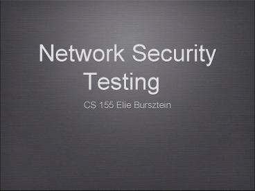 Network Security Testing presentation | free to view